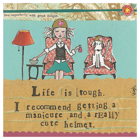 Life is Tough Card – The French Cottage